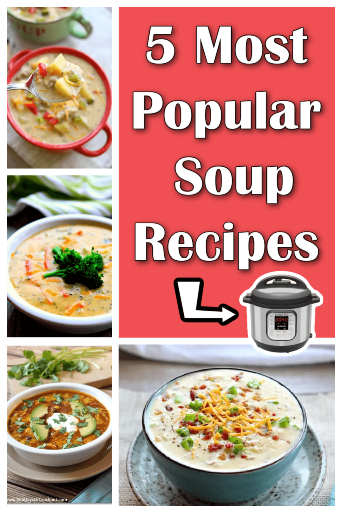 5 Most Popular Soups 365 Days Of Slow Cooking And Pressure Cooking