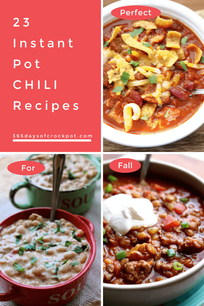 23 Instant Pot Chili Recipes - 365 Days of Slow Cooking and Pressure ...